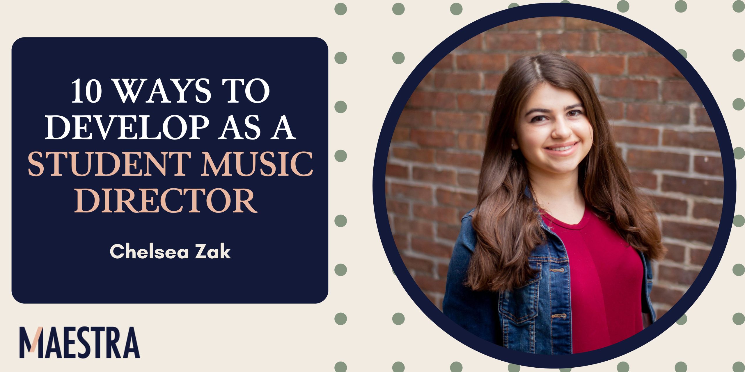 10 Ways to Develop as a Student Music Director • Maestra